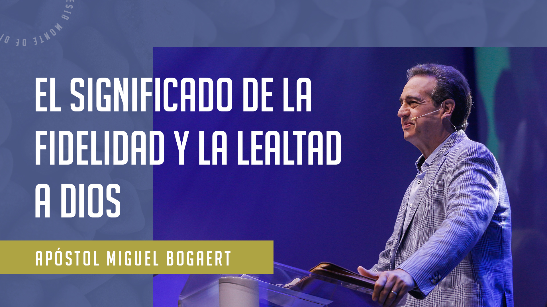 El significado de la fidelidad y la lealtad a Dios - Apóstol Miguel ...